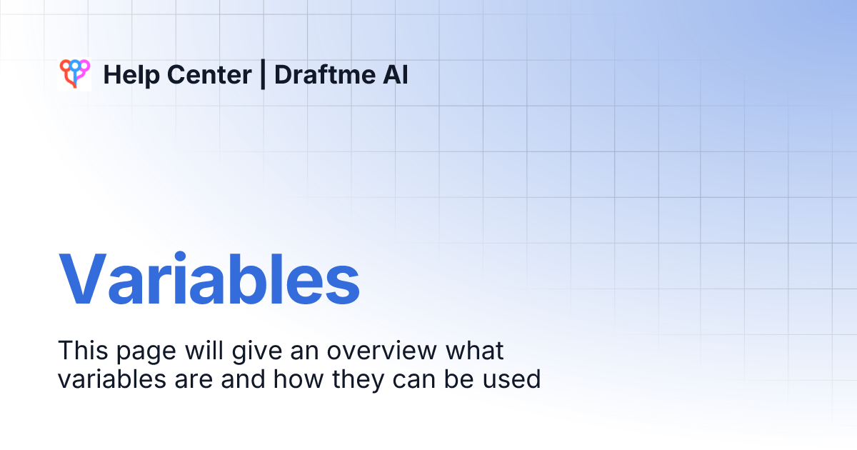 Variables | Help Center | Draftme AI